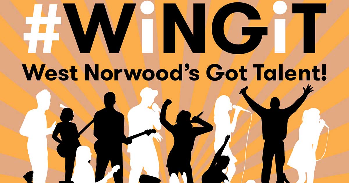 WiNGiT - West Norwood’s Got Talent! - West Norwood FEAST